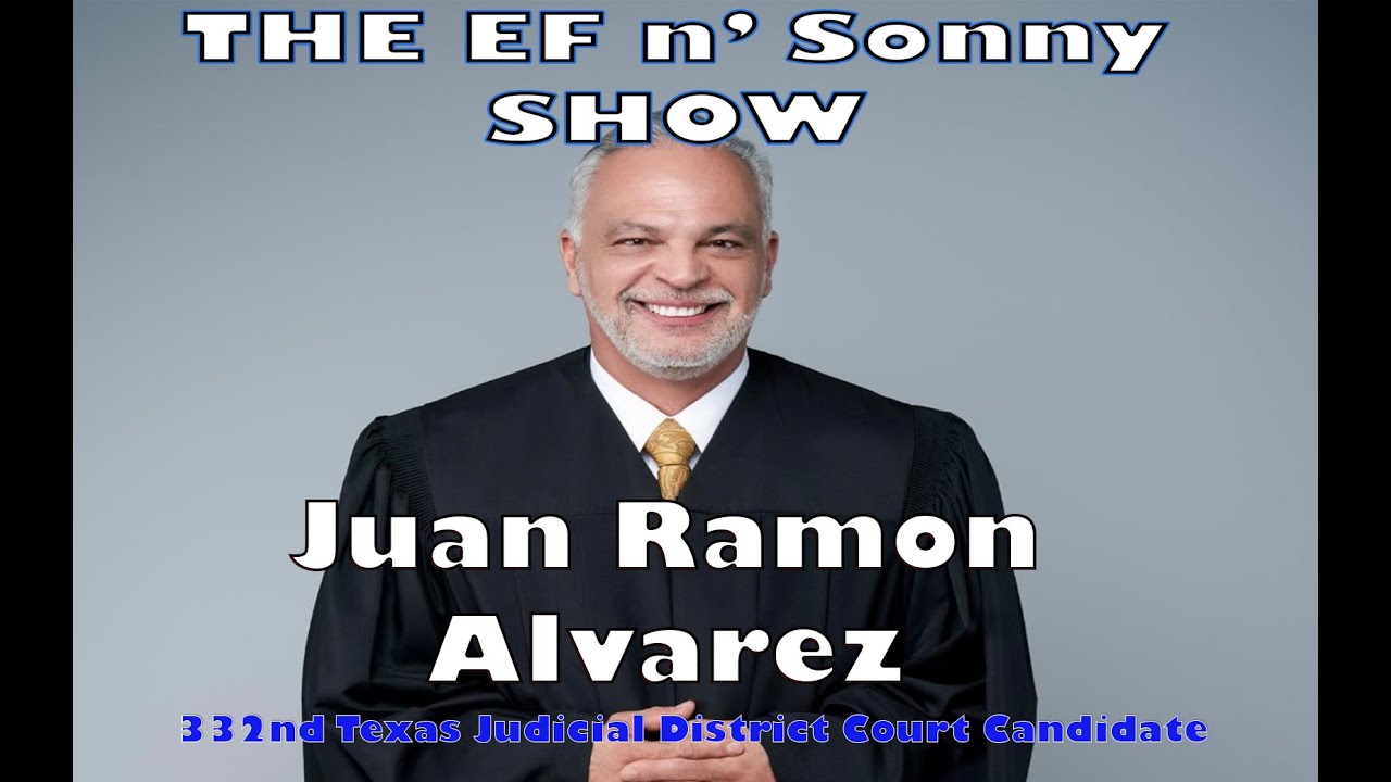 Juan Ramon Alvarez Candidate for the 332nd Judicial Court of Texas ...