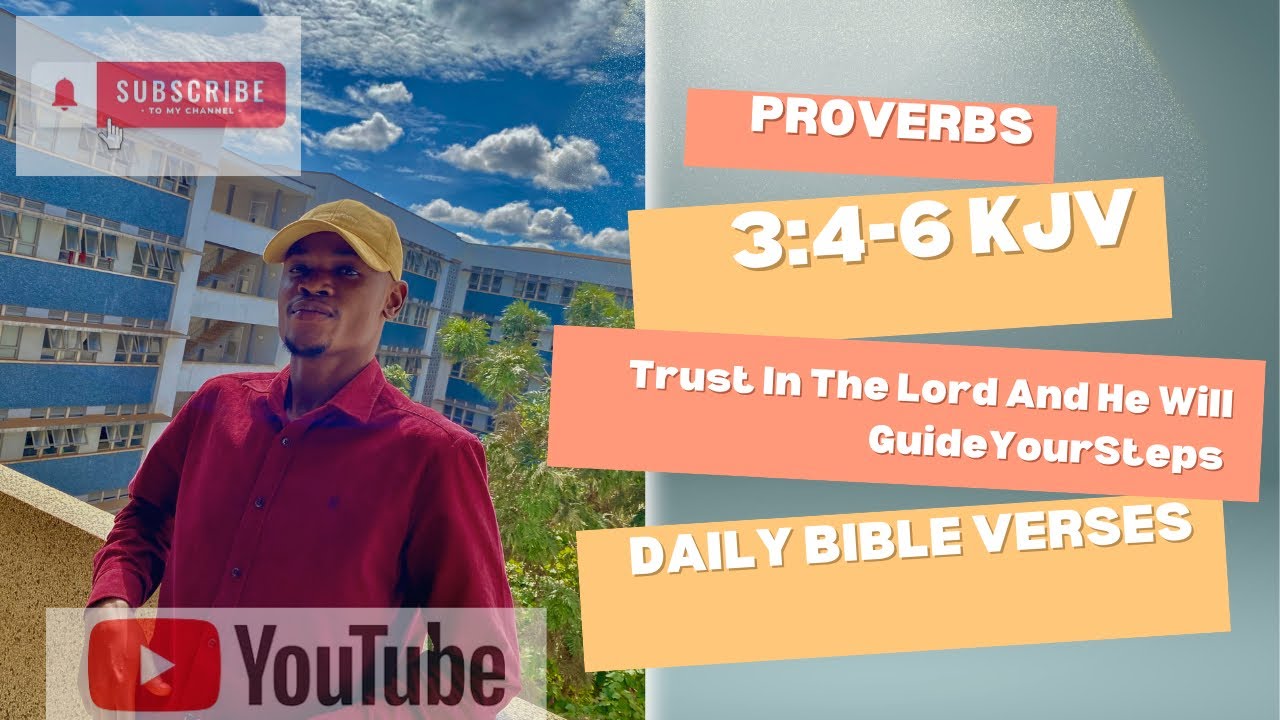 Trust in the Lord and He will Guide Your steps | Proverbs 3:4-6 KJV ...