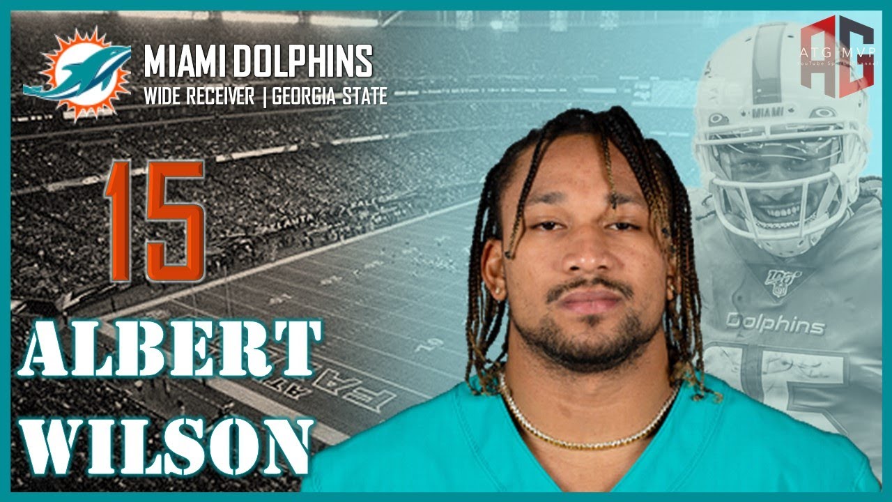 MIAMI DOLPHINS: Albert Wilson || ATG MVP - YouTube