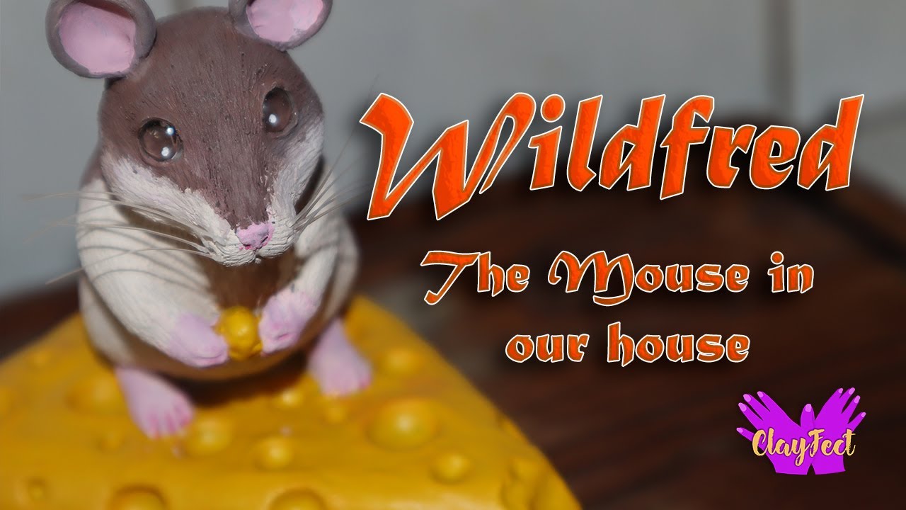 Sculpting a REAL SIZE MOUSE - Out of Polymer Clay- Meet Wildfred ...
