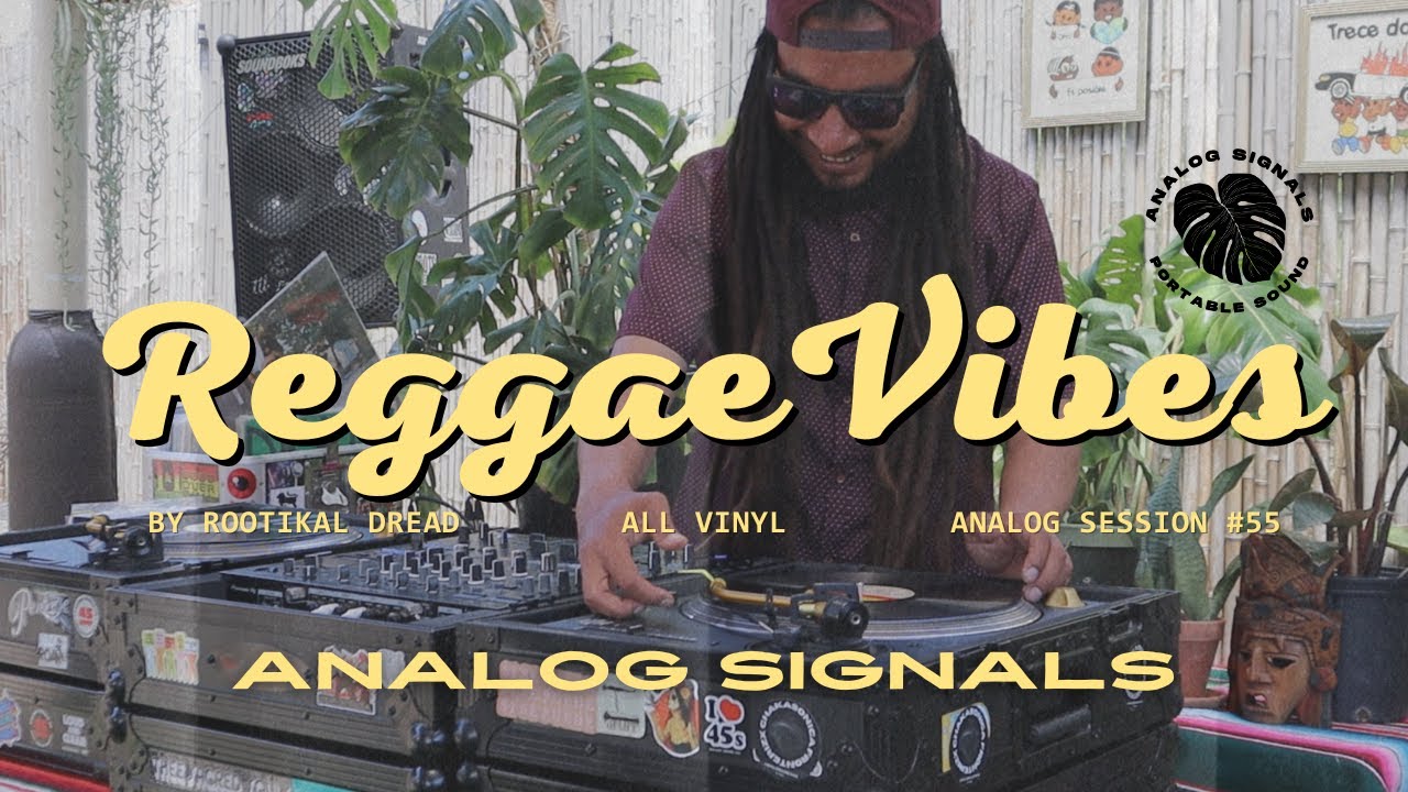 Rootikal Reggae Vibes by Rootikal Dread - Analog Session #55 - YouTube