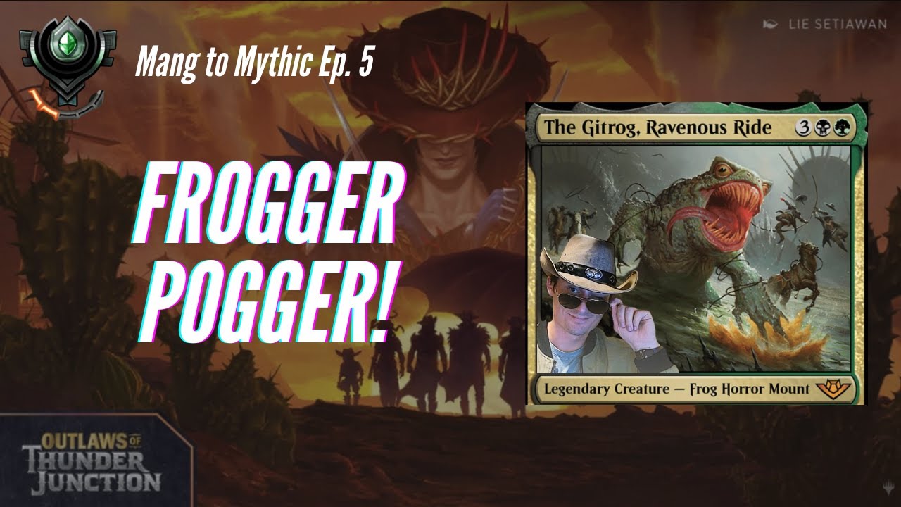 Outlaws of Thunder Junction | Feed the Frog! | Mang to Mythic Ep. 5 ...