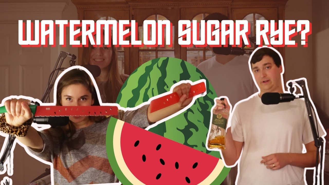 Watermelon Sugar Rye 🎶😉 - YouTube