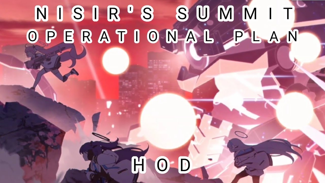 Blue Archive | Nisir's Summit Operational Plan Hod - YouTube