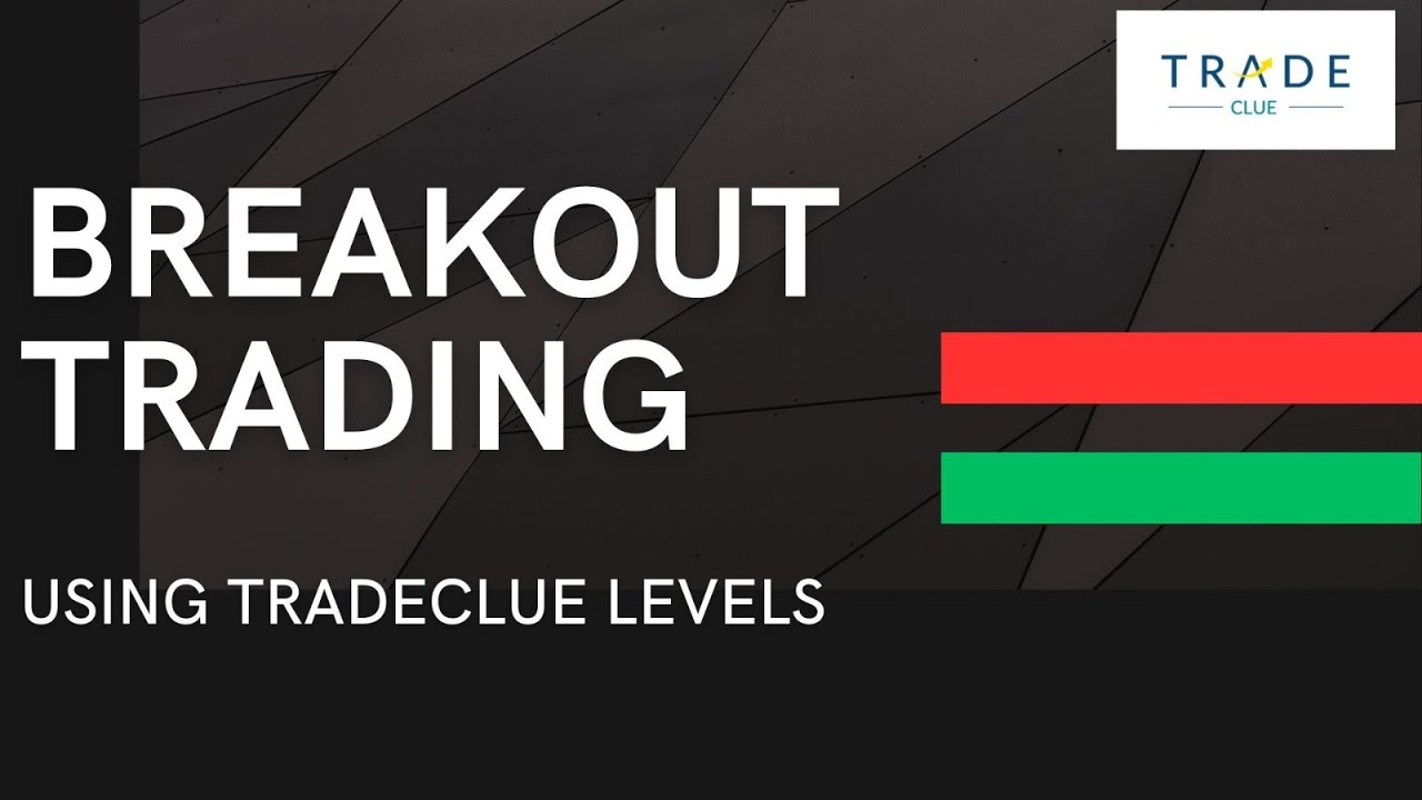 BREAKOUT TRADING using TradeClue Levels 📉📈 - YouTube