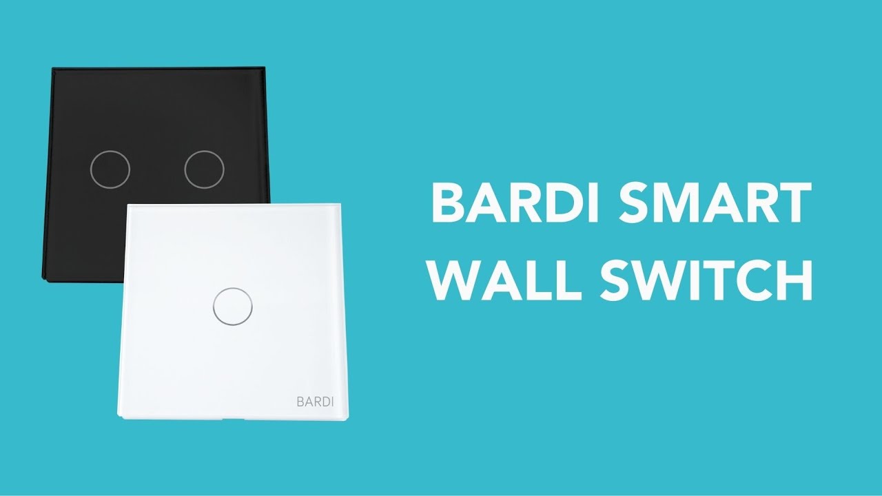 BARDI Smart Wall Switch - YouTube