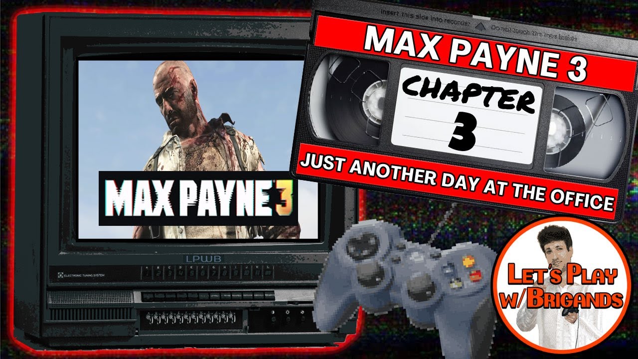 Max Payne 3 (Chapter 3 - Just Another Day at the Office) - YouTube