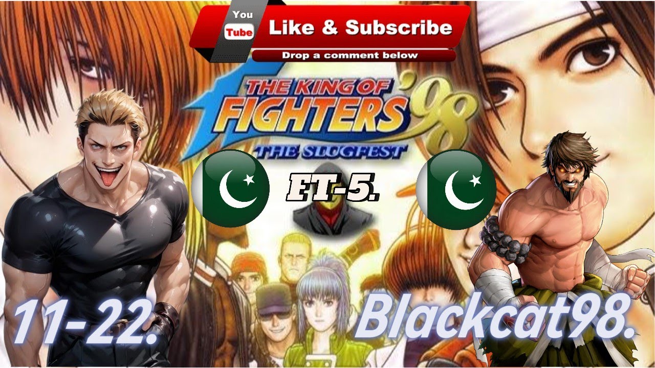 The King Of Fighters 98 11-22 VS BIACK-CAT-98 (FT 5 ) KOF 98 # ...