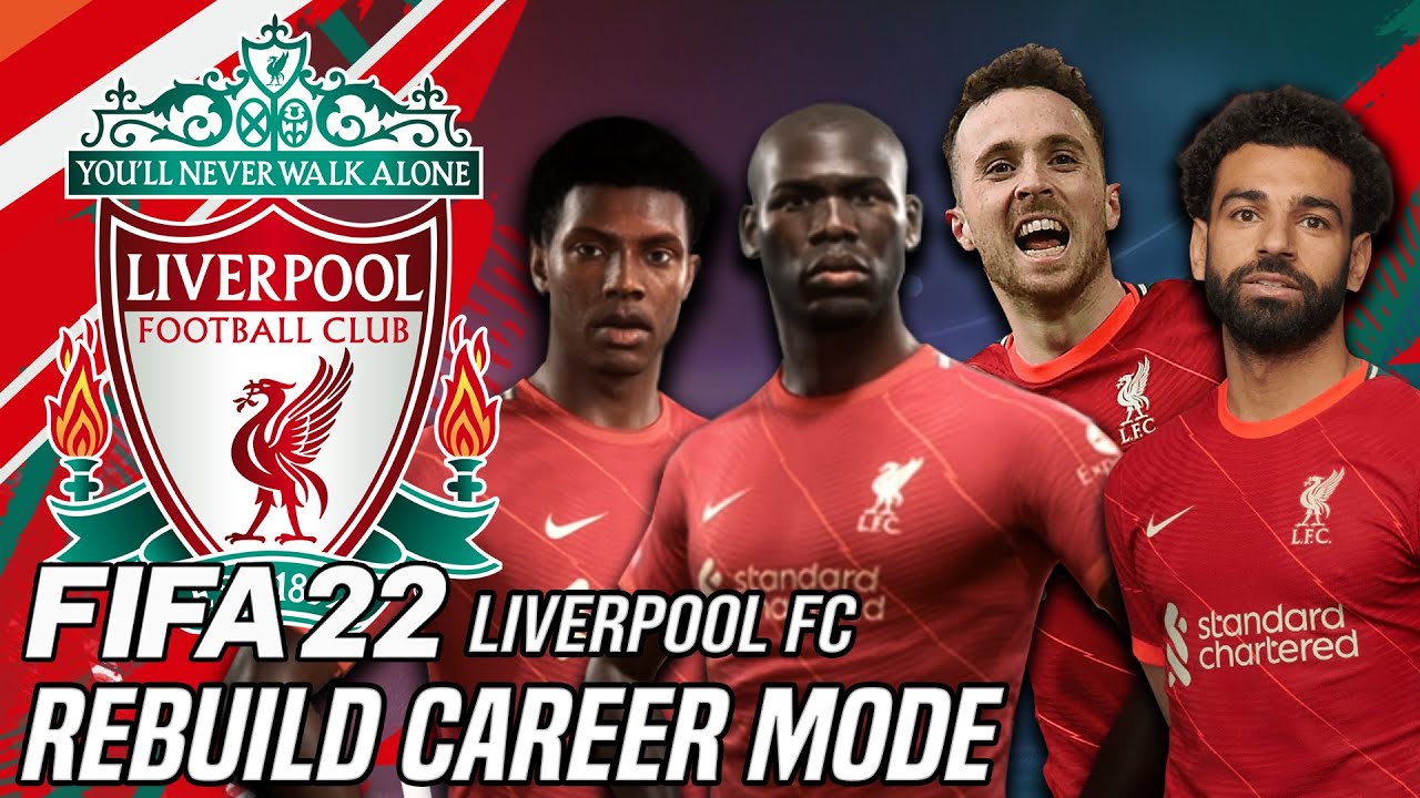 Rebuild Liverpool Sampai Mereka Bisa Memenangkan 4 Piala! - FIFA 22 ...