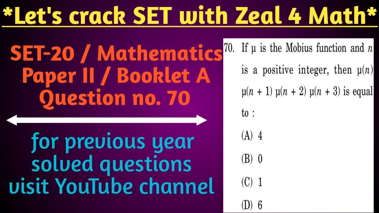MHSET-20 Mathematics | product of Möbius Functions of 4 consecutive ...