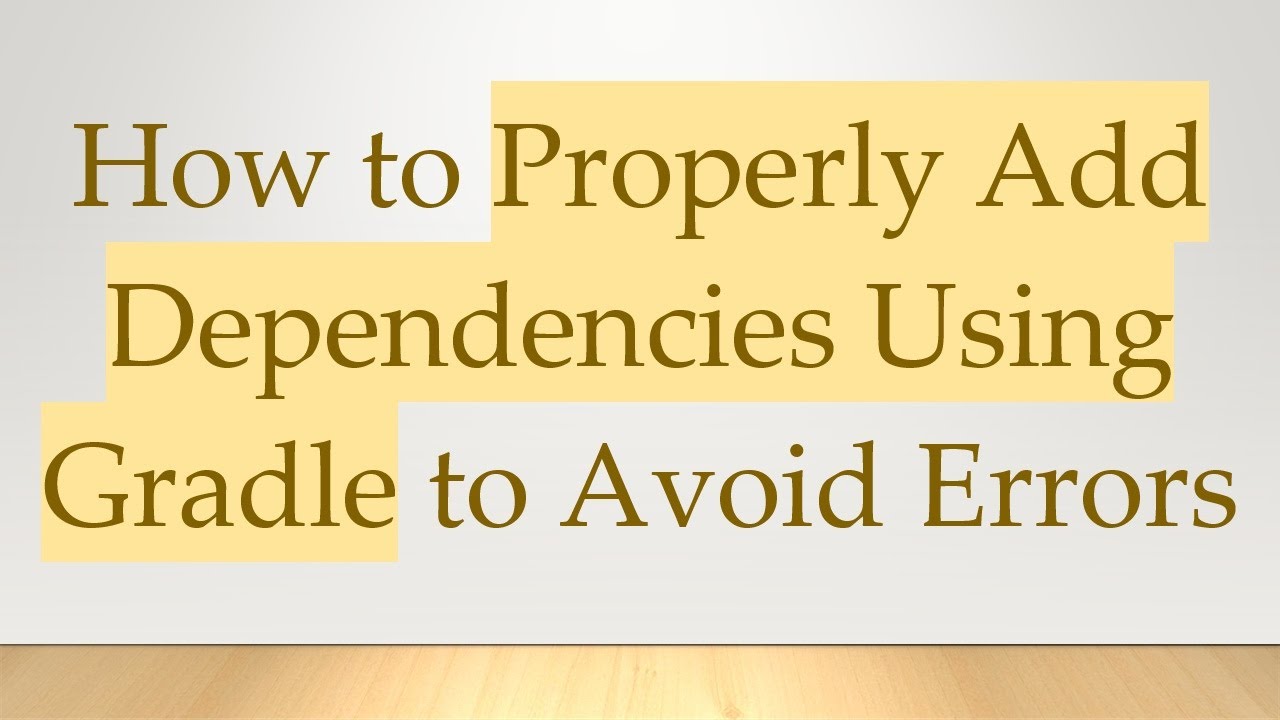 How To Properly Add Dependencies Using Gradle To Avoid Errors Youtube