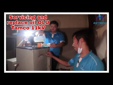#005 Servicing and replace oil OLU Tamco 11kV - YouTube