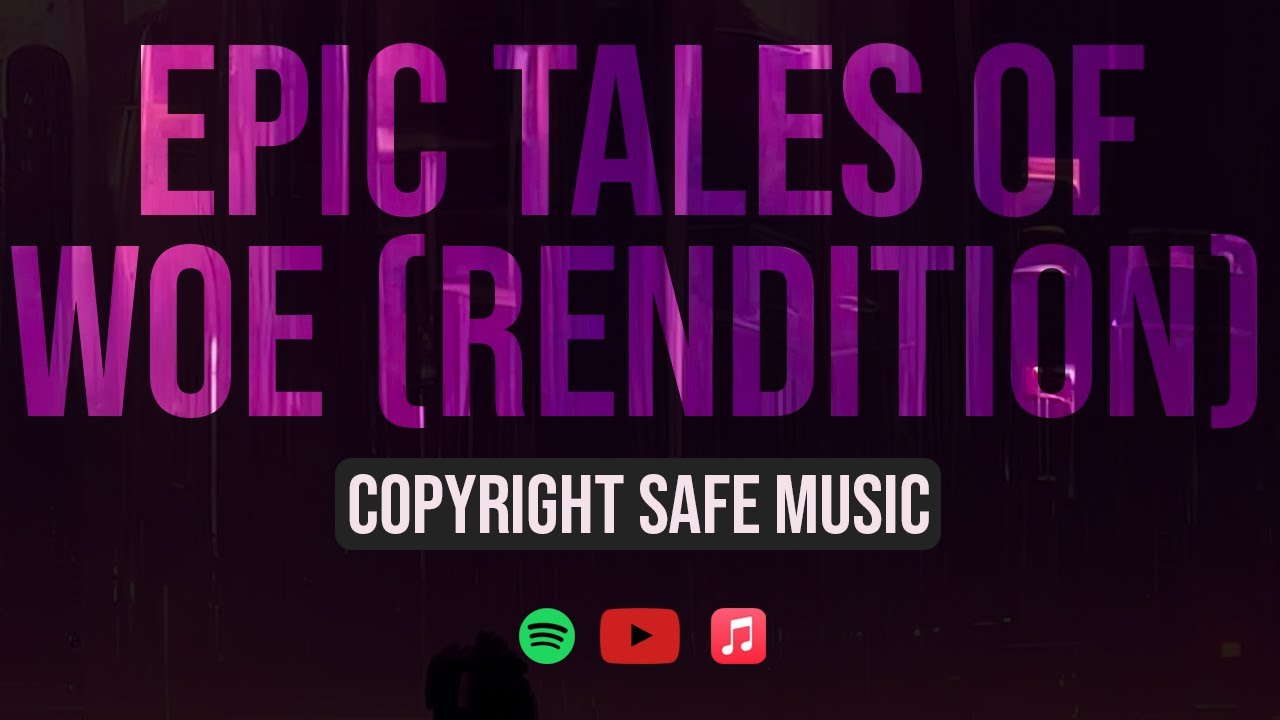 Epic Tales of Woe (Rendition) - Epic Tales of Woe | ELECTRONIC ECSTASY ...