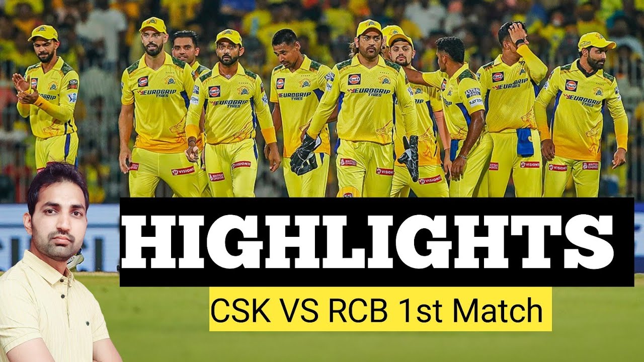 CSK Won By 6 Wickets | RCB VS CSK Highlights Today | CSK VS RCB Full ...