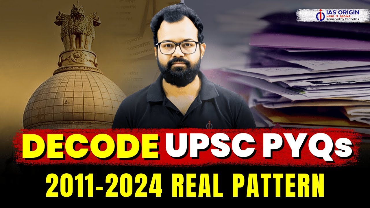 UPSC Prelims PYQ Strategy (2011–2024): How to Decode Questions ...