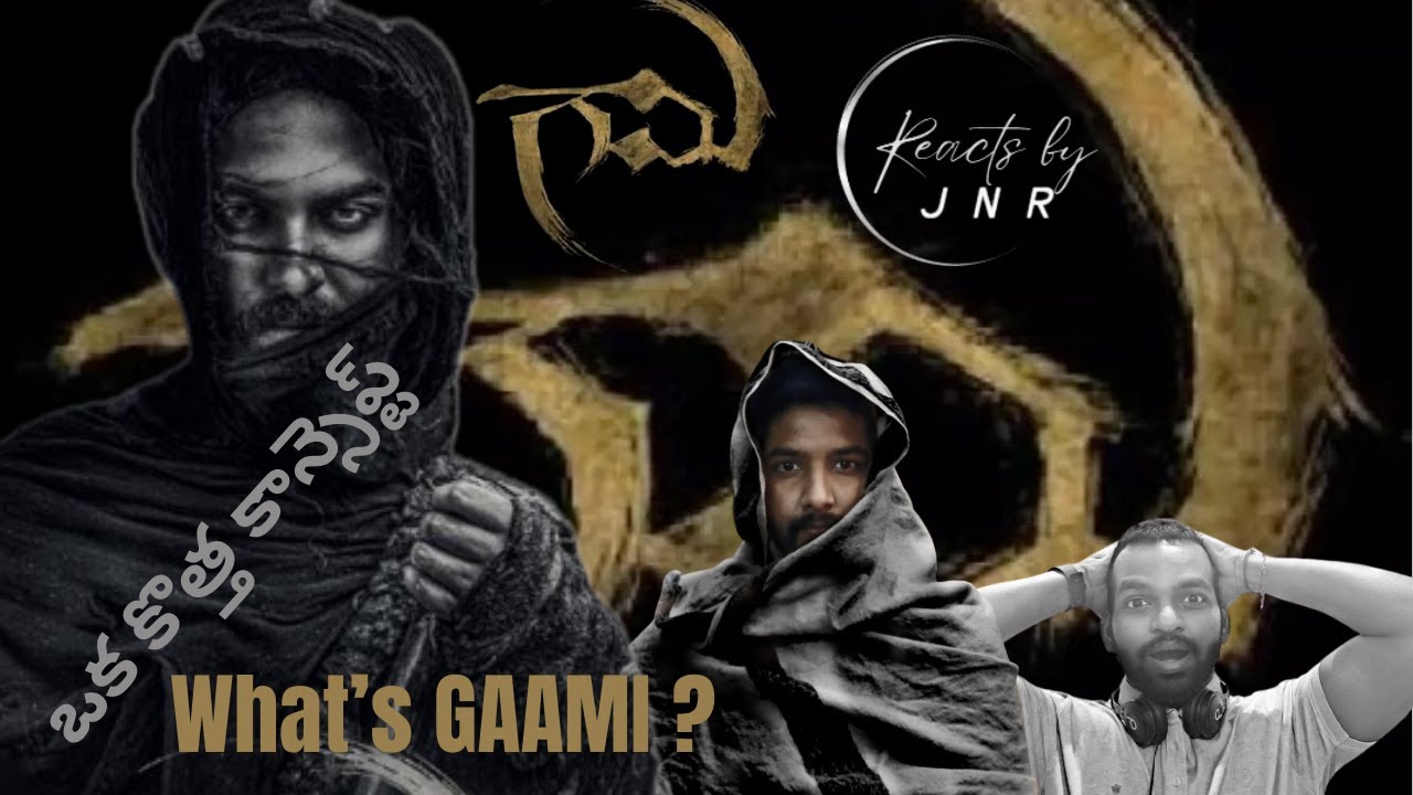 Gaami First Look | Official Poster | Vishwaksen | Reactions by J N R ...