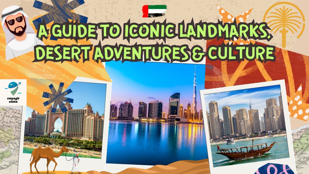 Explore Dubai UAE | A Guide to Iconic Landmarks, Desert Adventures ...