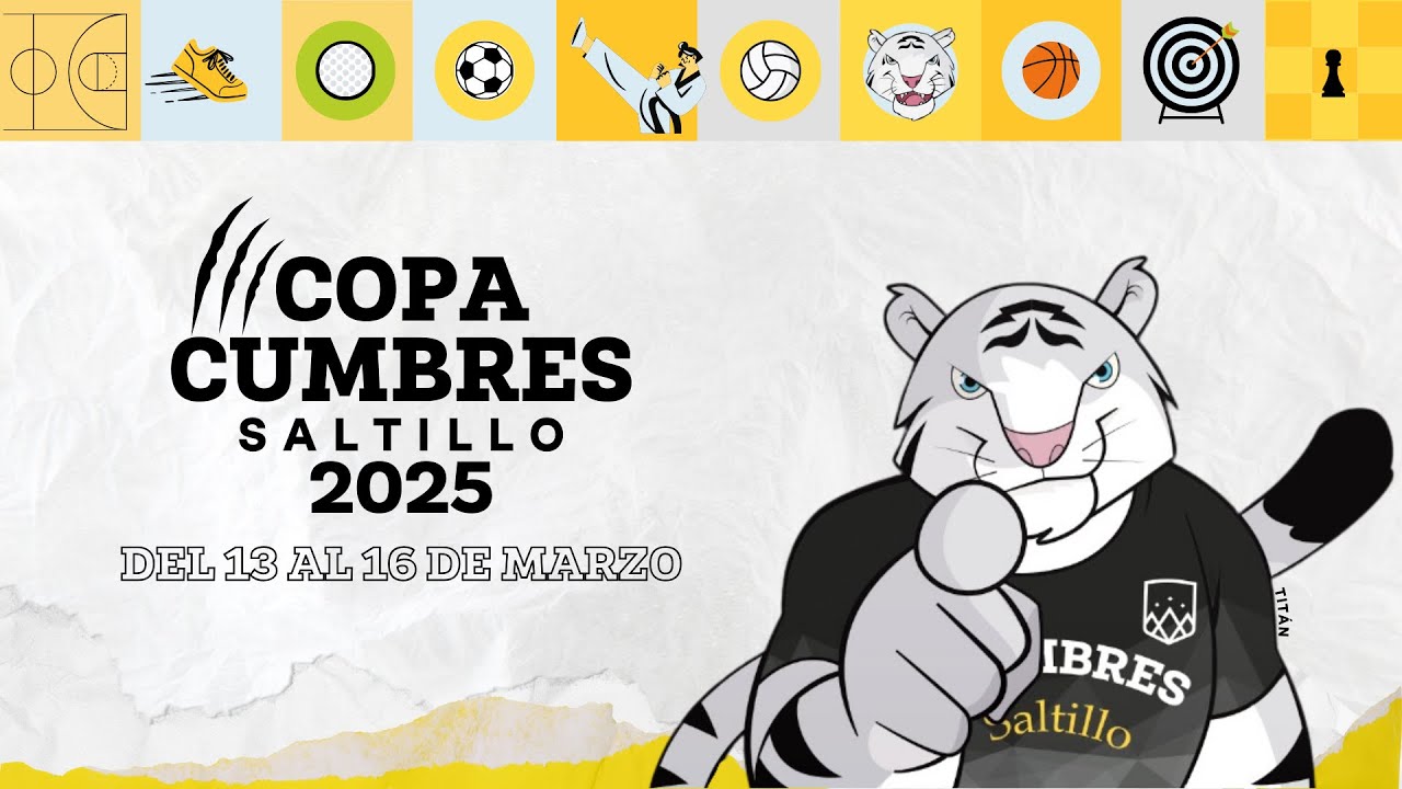 COPA CUMBRES SALTILLO 2025 TE ESPERA - YouTube