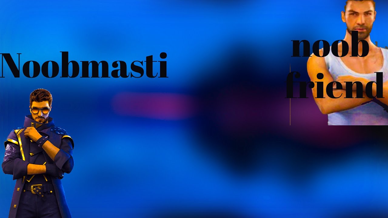 NOOB FRIEND #5 - YouTube