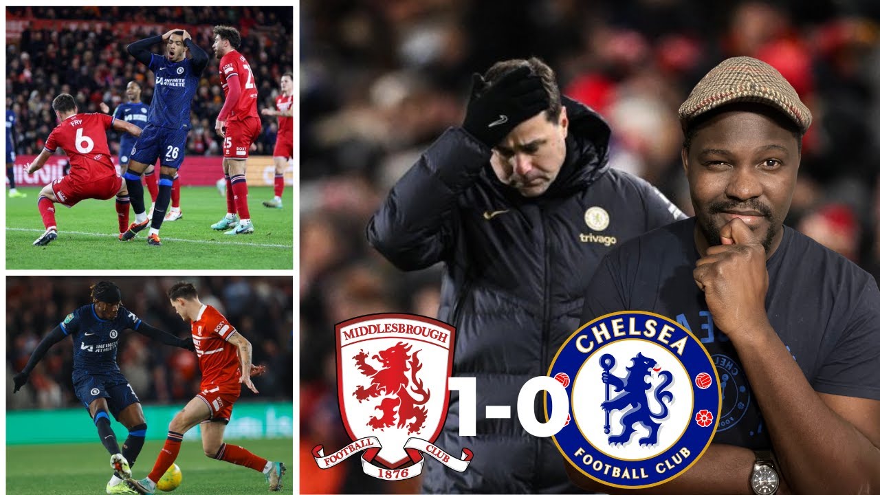 Chelsea LOSING to the Championship Side Middlesbrough is DISGUSTING ...