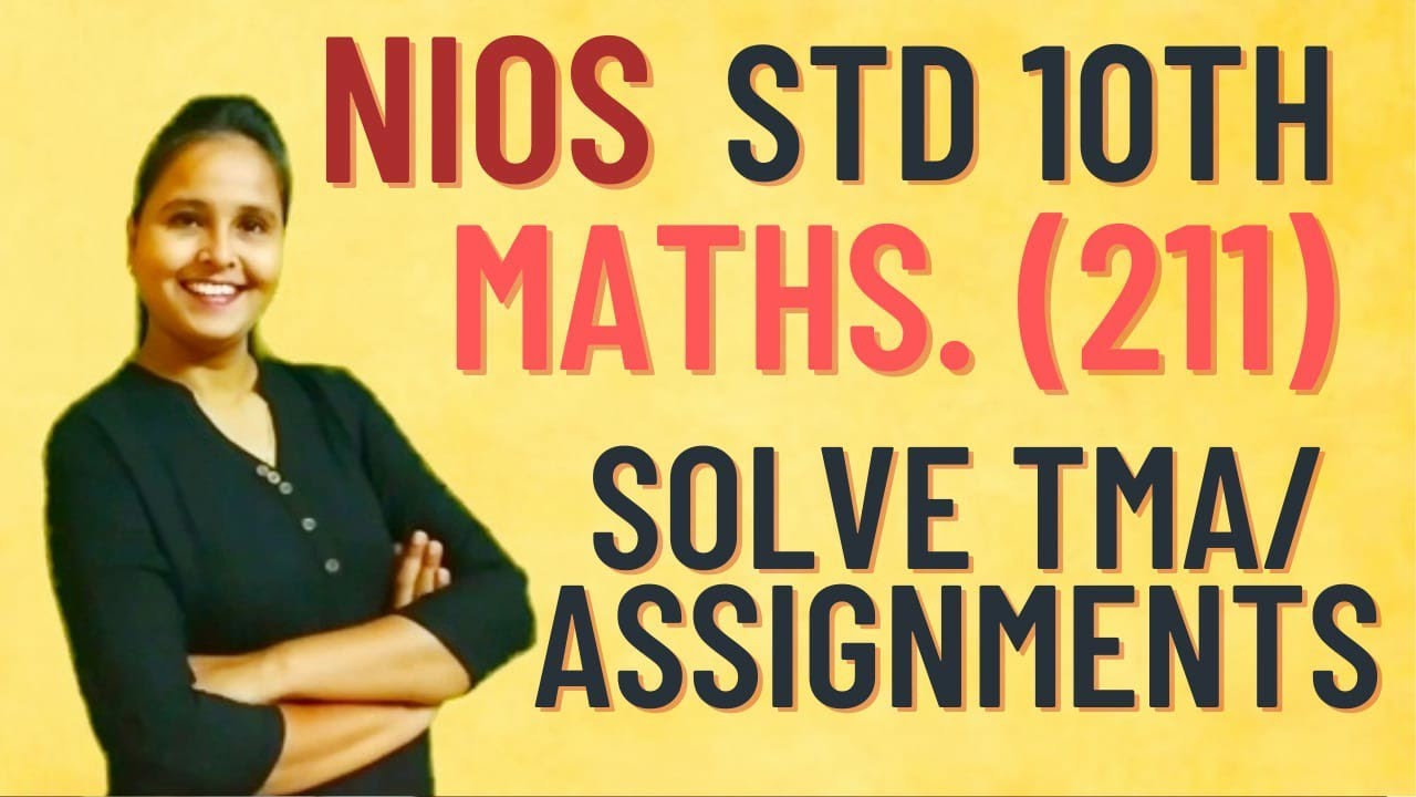 NIOS Std 10th Maths Solve TMA / Assignments ( TMA Solution) || NIOS TMA ...