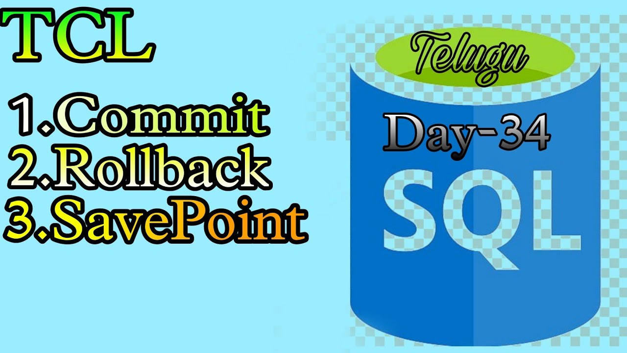 Sql Tcl Commit Rollback Savepoint Day 34 Telugu Fullstack Database Bsktrending Sql