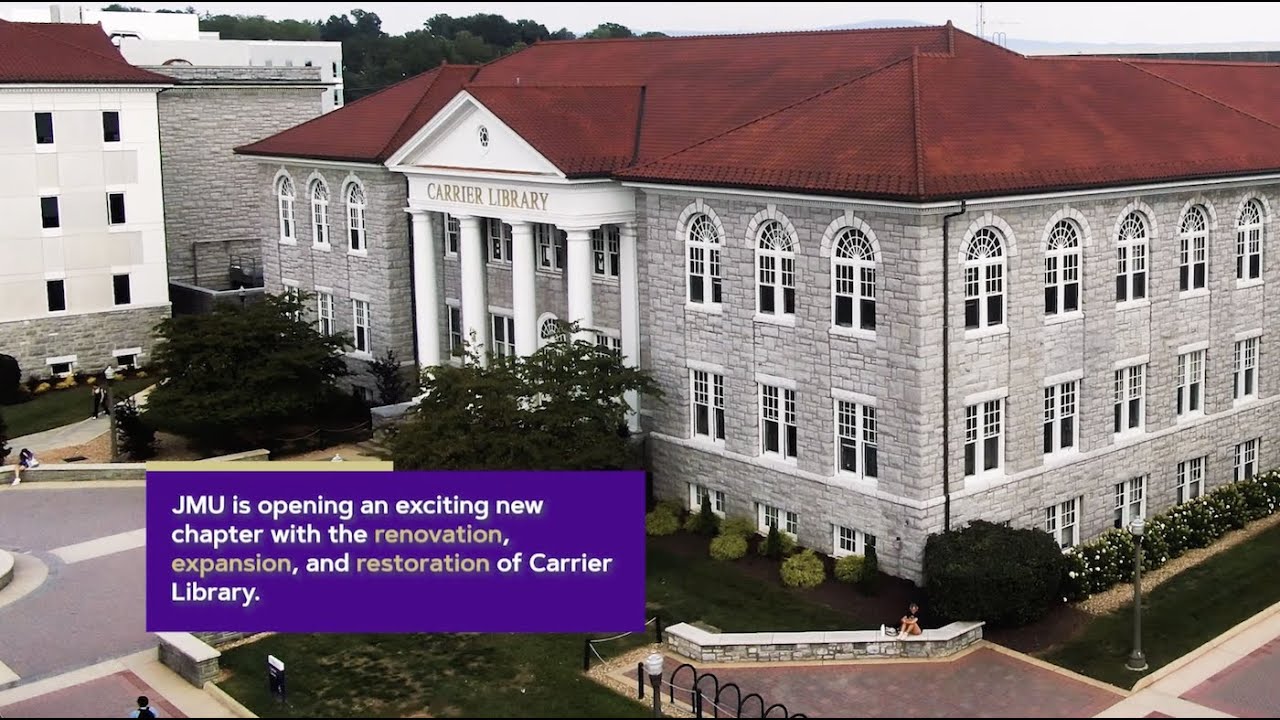 Carrier Library Renovation & Expansion at JMU: Intro to the Project ...
