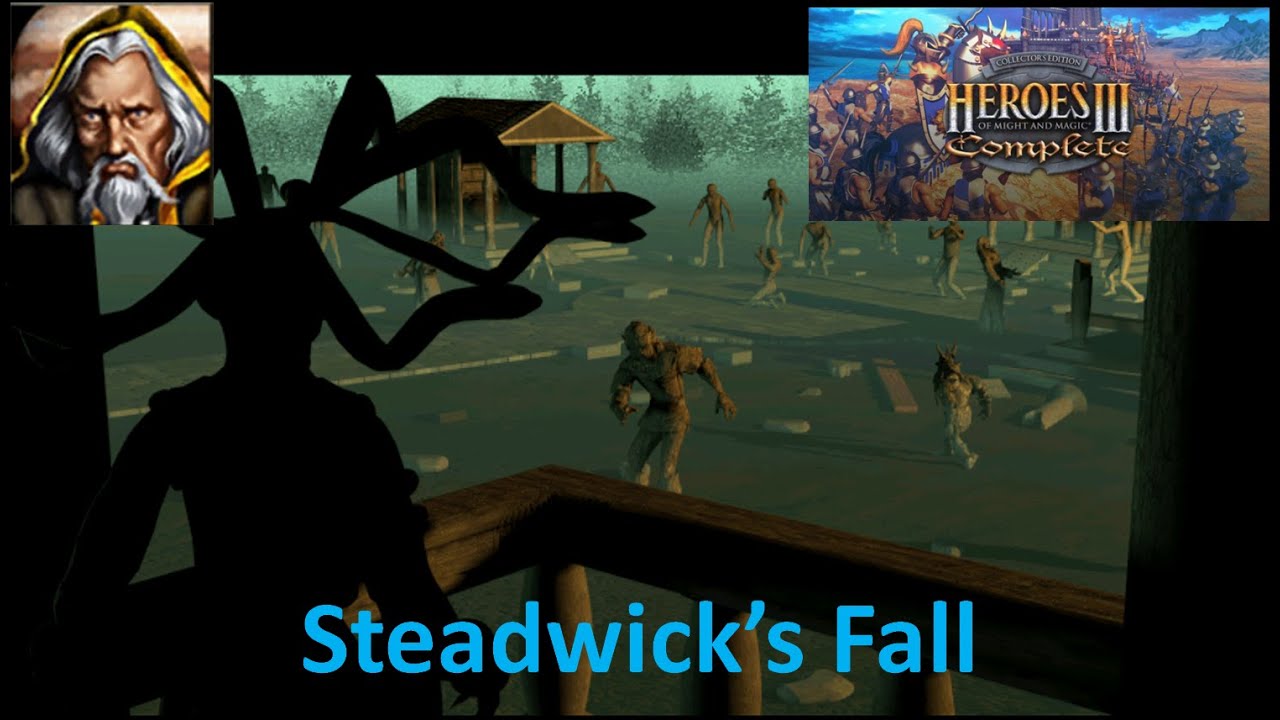 Steadwick's Fall - Heroes of Might and Magic 3: Campaign 2 Mission 3 ...