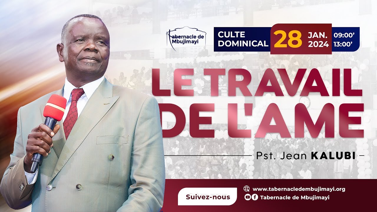 CULTE DOMINICAL DU 28.01.2024 | LE TRAVAIL DE L'ÂME | PASTEUR Jean ...