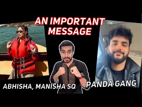 An Important Message For Abhisha, Manisha Squad & Panda Gang - YouTube
