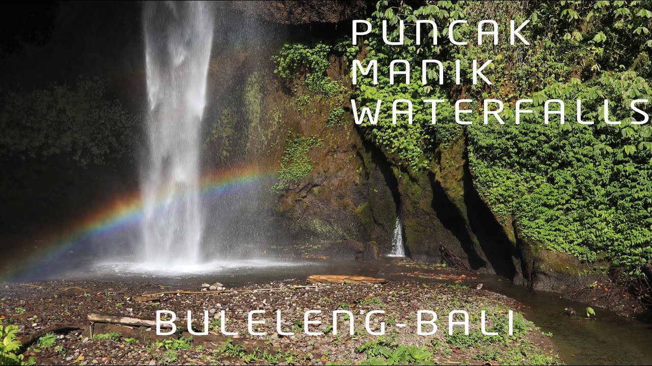 PUNCAK MANIK WATERFALLS!!! BULELENG,BALI - YouTube