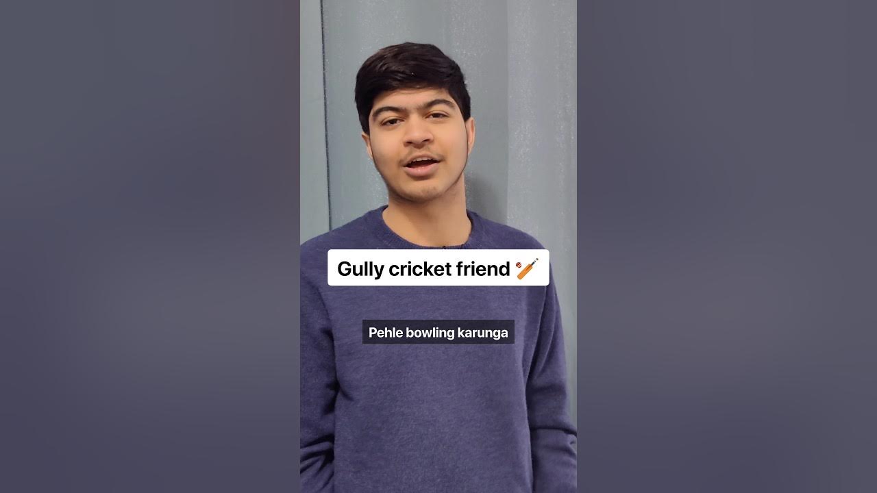 Gully cricket friend - YouTube