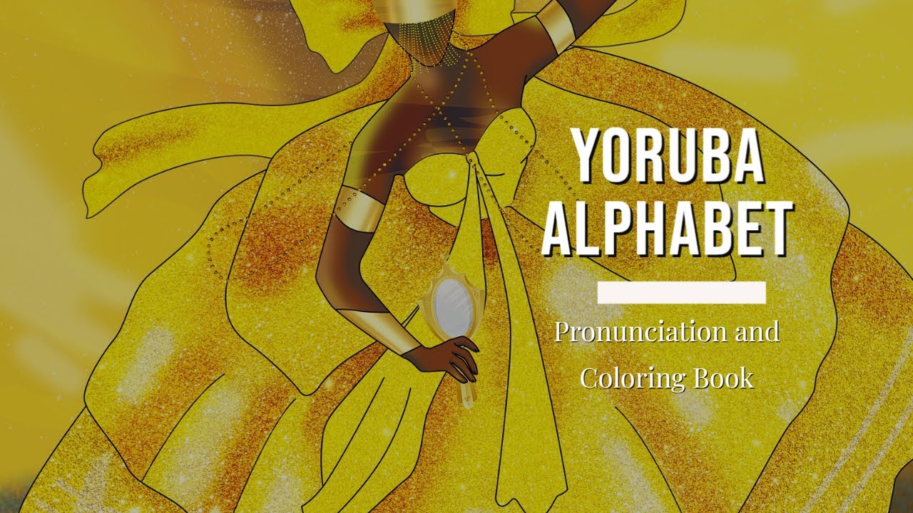 Yoruba alphabet for Kids and Adults - YouTube