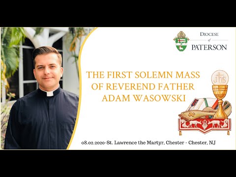 The First Solemn Mass of Rev. Fr. Adam Wasowski - YouTube