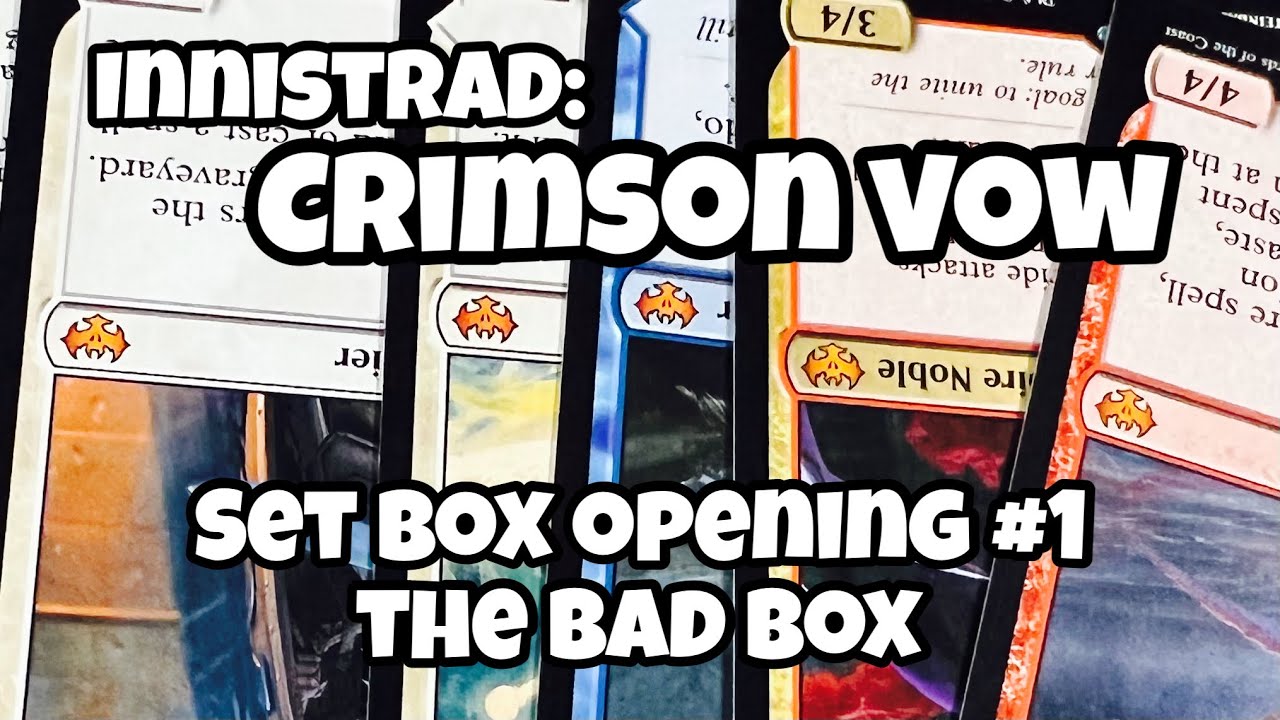 Such a Bad Box - INNISTRAD: CRIMSON VOW - Set Box Opening #1 // MTG ...