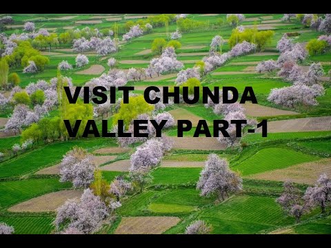 VISIT CHUNDA VALLEY PART 1 - YouTube