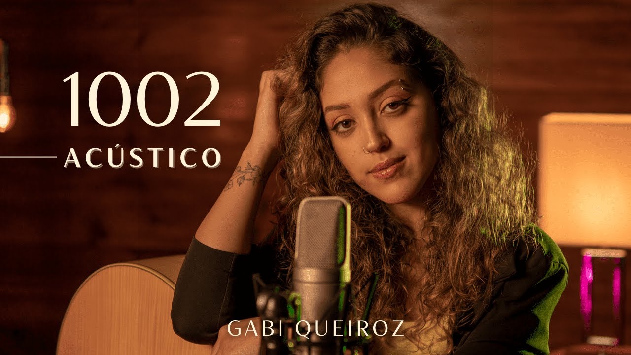 Gabi Queiroz - 1002 (Acústico) - YouTube