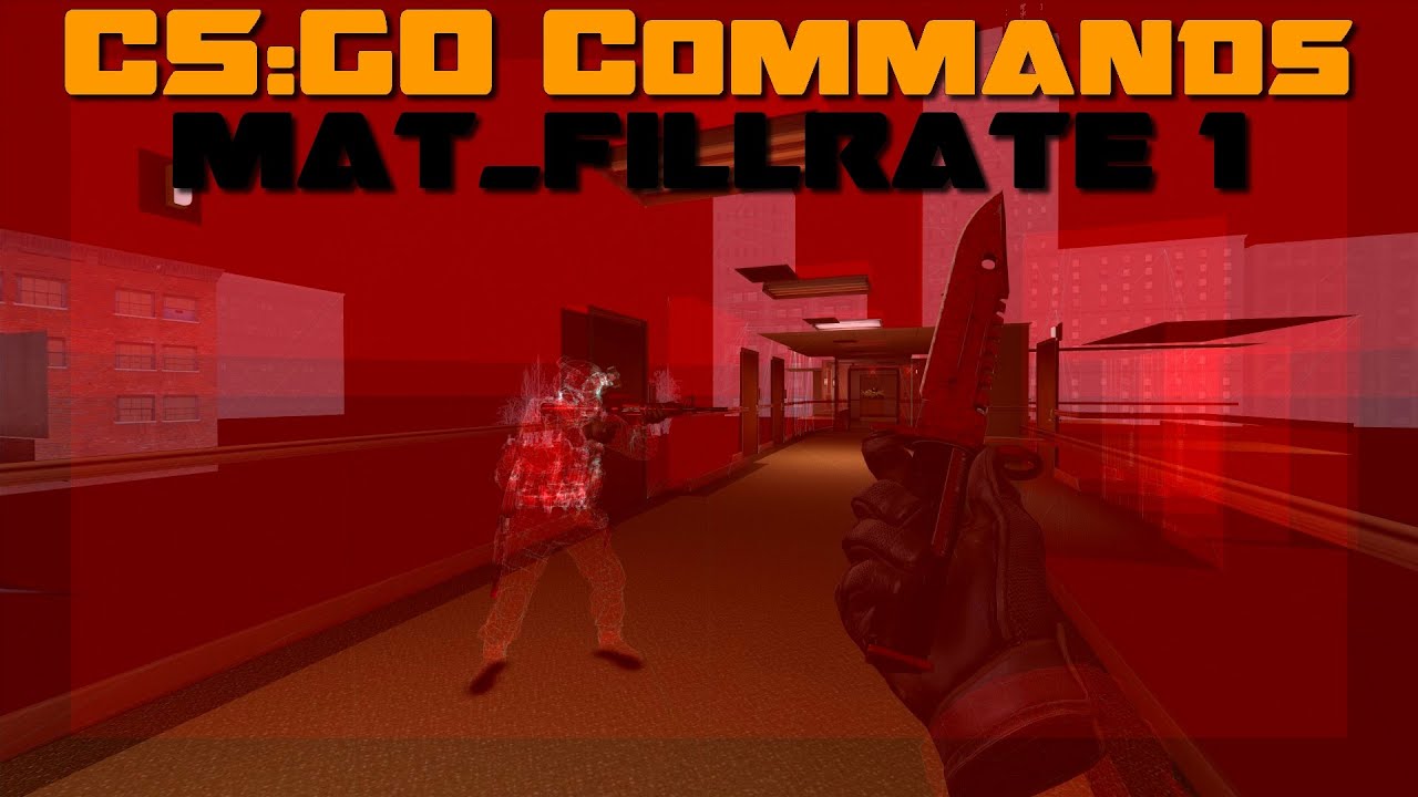 CS:GO - Commands Guide - mat_fillrate 1 - Red Wallhack - YouTube