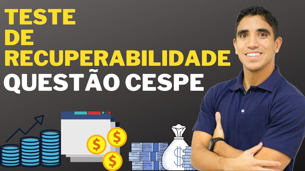 Teste De Recuperabilidade Questão Cespe Youtube