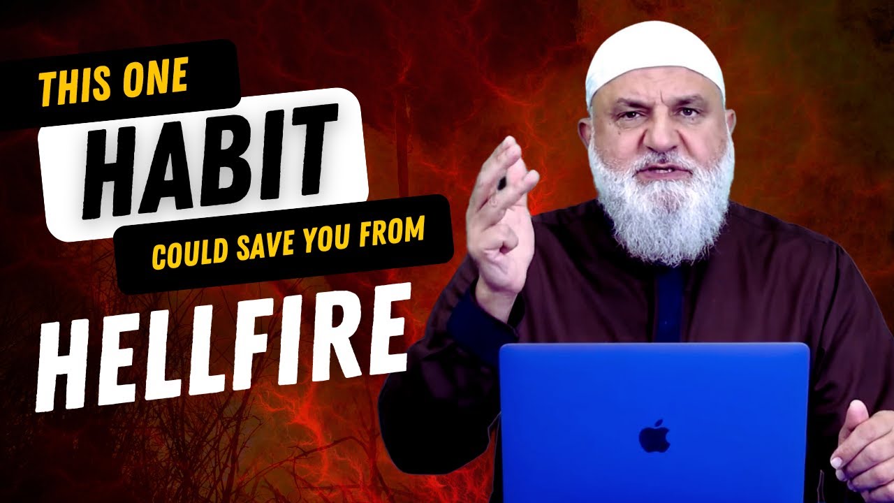 This one Habit could SAVE YOU from the HELLFIRE | Ustadh Mohamad Baajour - YouTube