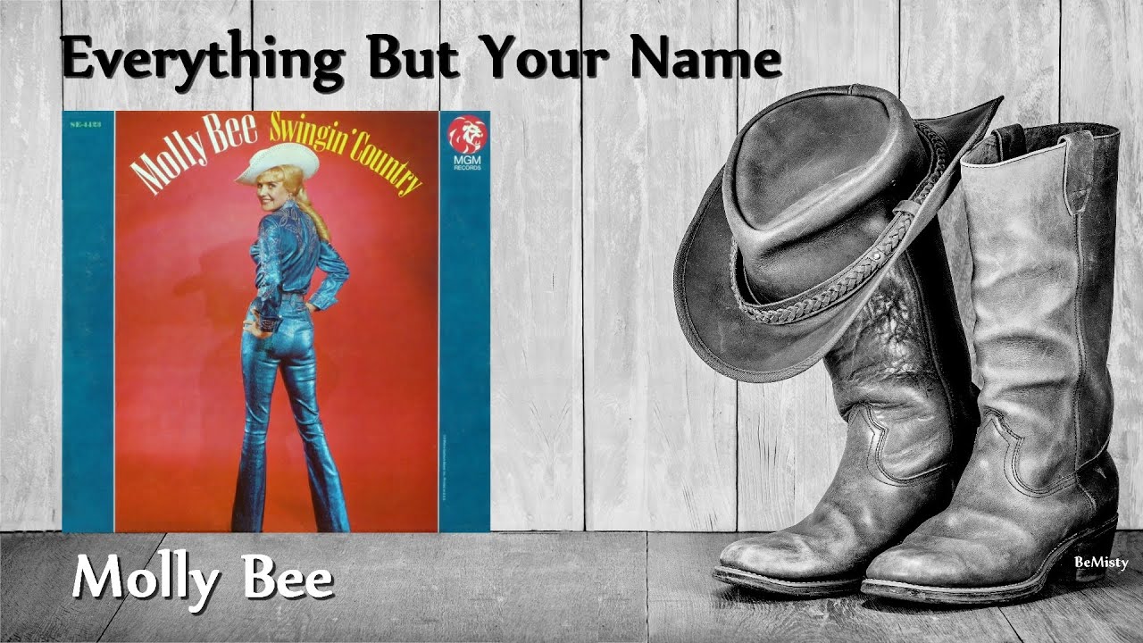 Molly Bee - Everything But Your Name - YouTube