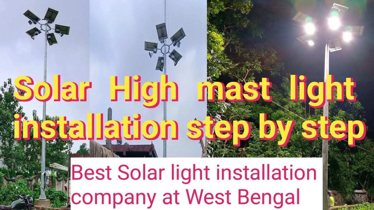 Solar High mast light Full installation step by step || SASTHI SOLAR ...