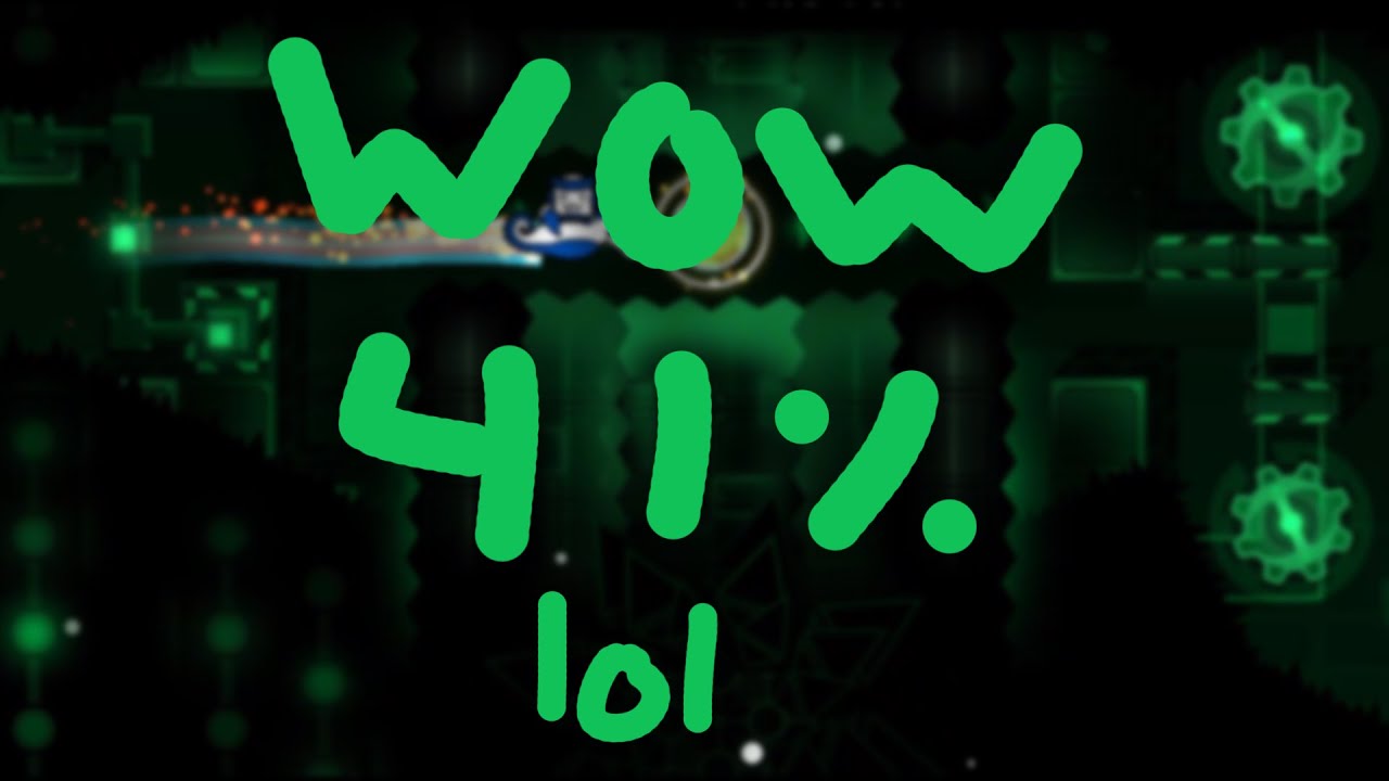 (Geometry Dash) WOW 41% | Progress #1 - YouTube