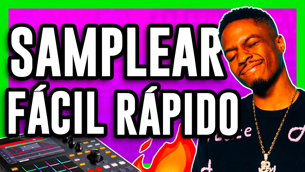 🚀 Aprende Cómo SAMPLEAR Fácil y RÁPIDO ⚡ ( EL MEJOR METODO ) | FL ...