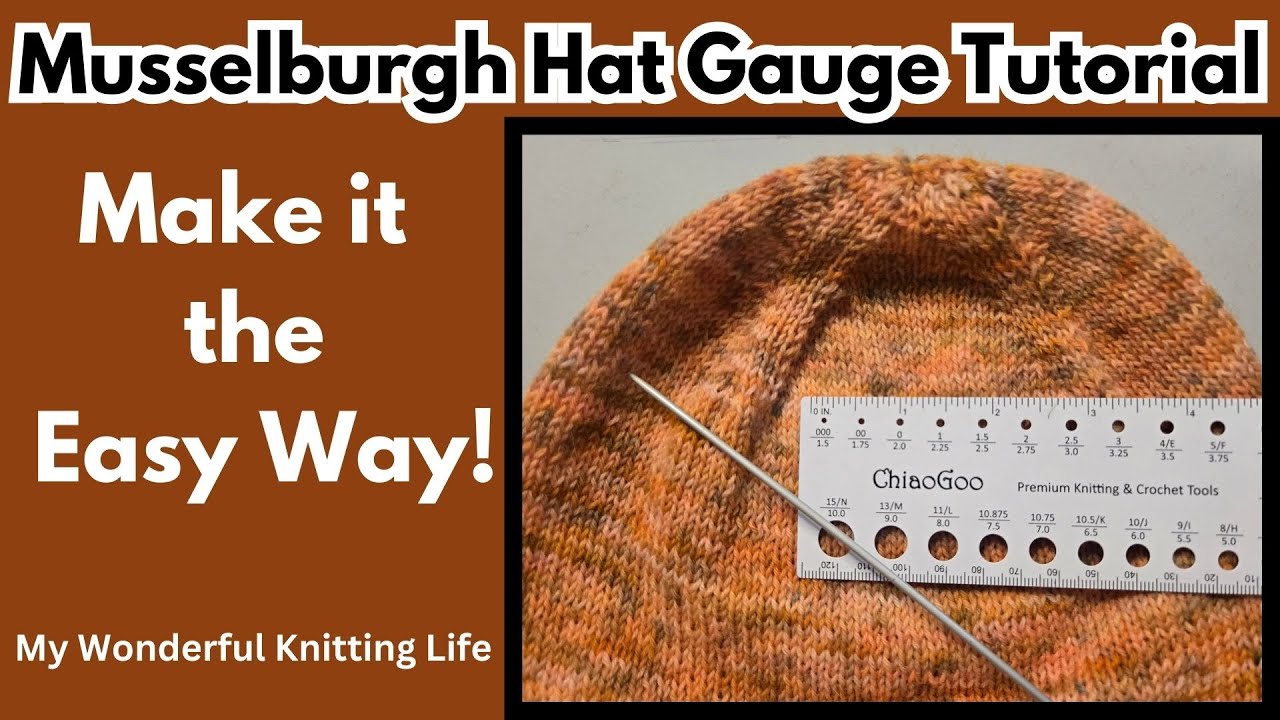 HOW TO MEASURE YOUR MUSSELBURGH HAT GAUGE AND READ THE GAUGE CHART ...