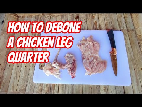 HOW TO DEBONE A CHICKEN LEG QUARTER - YouTube