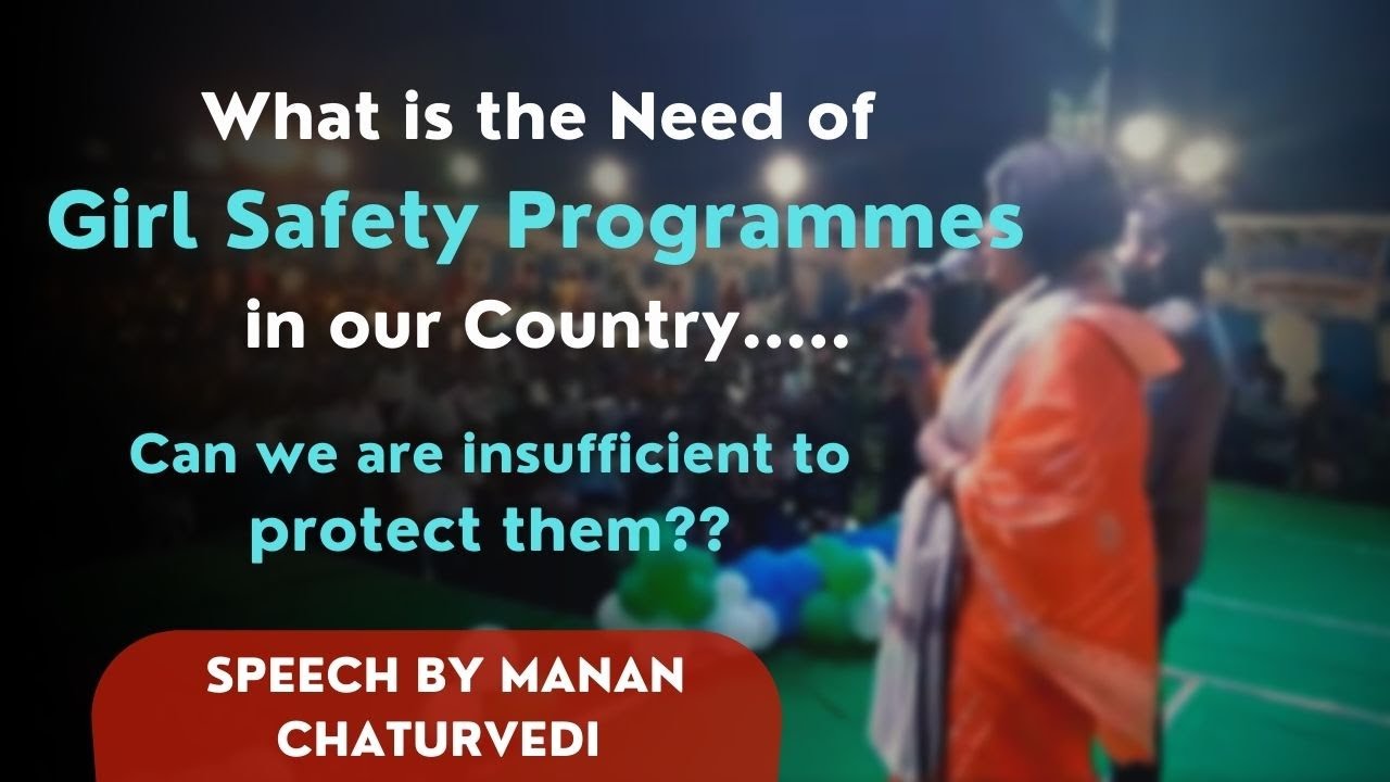 What is the Need of Girl Safety Programmes in our Country ||Can we are ...