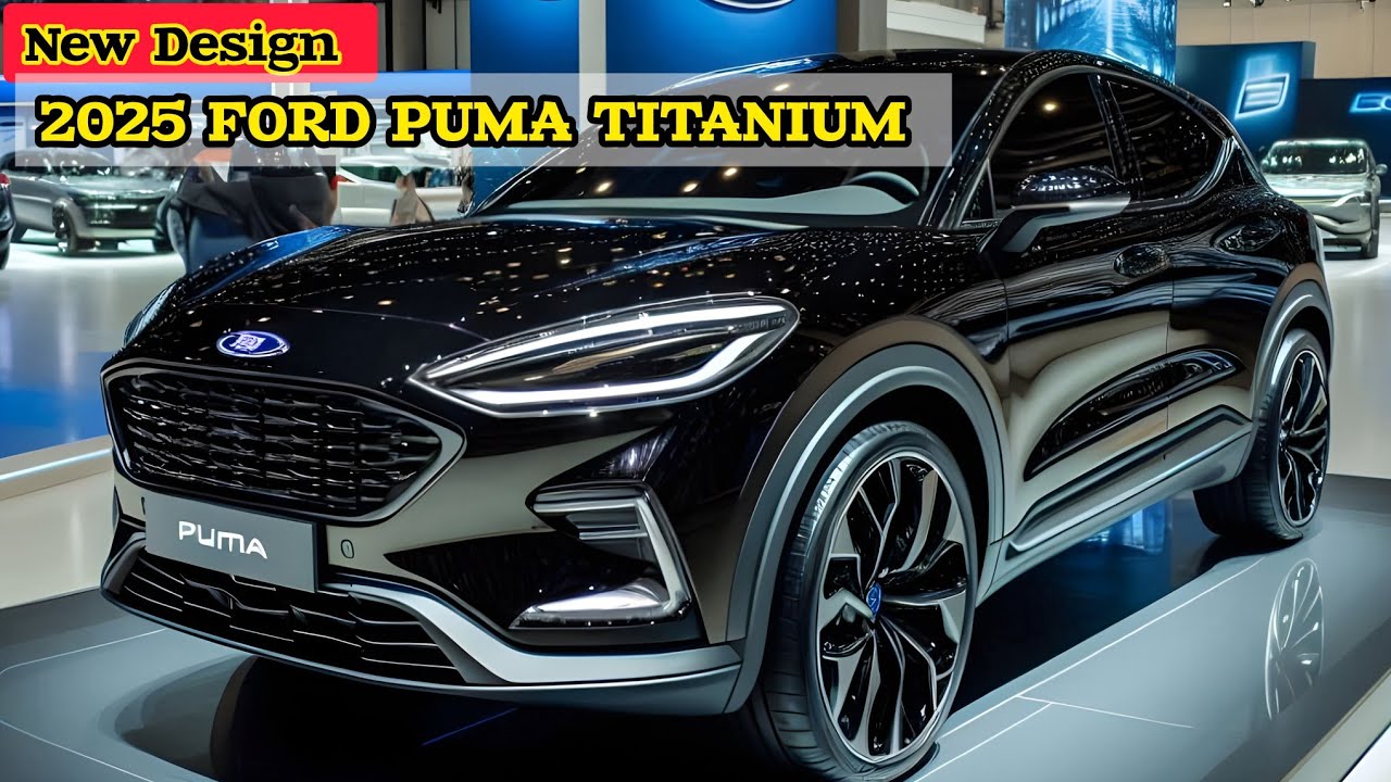2025 FORD PUMA TITANIUM REVEALED: STUNNING NEW FEATURES ! - YouTube