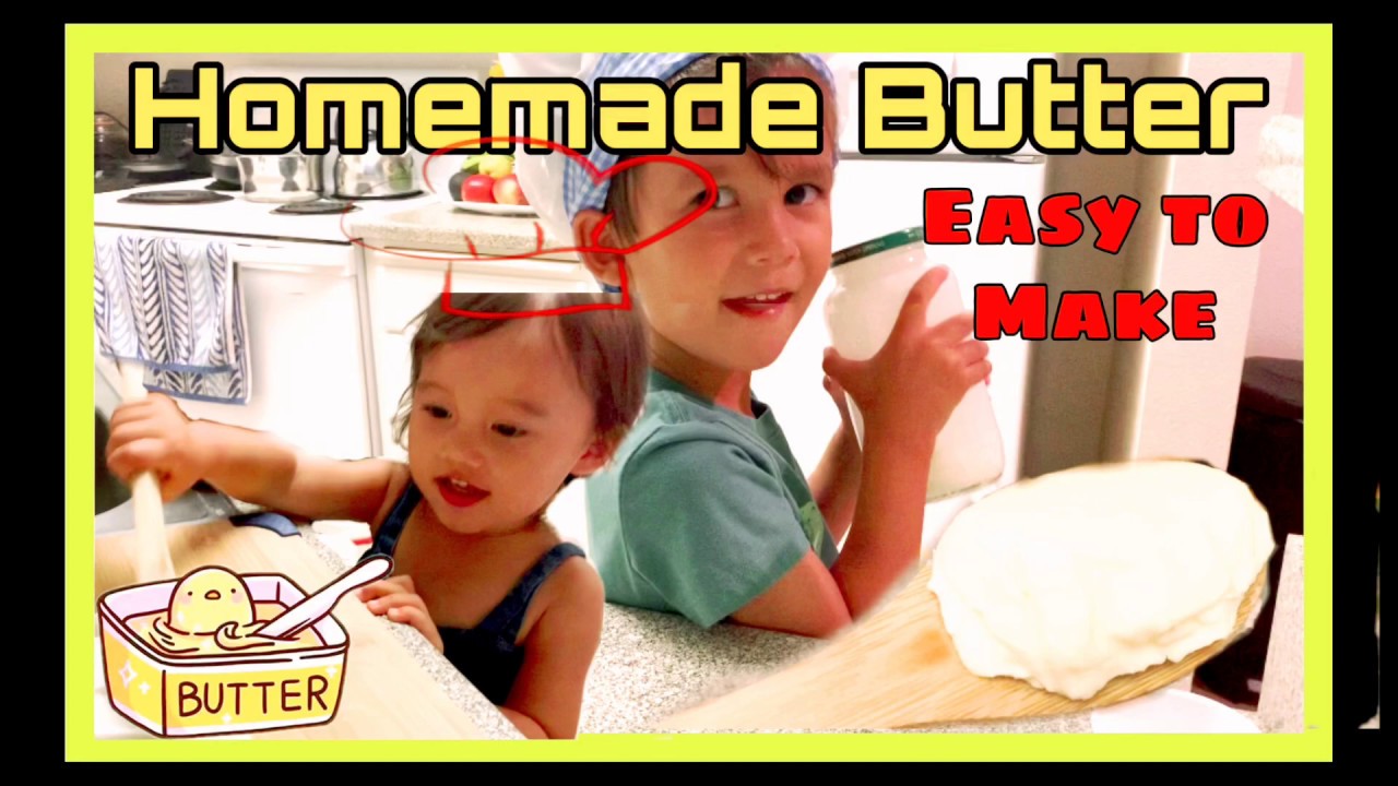 How to Make Homemade Butter ( 10 minute process) | Kids - YouTube