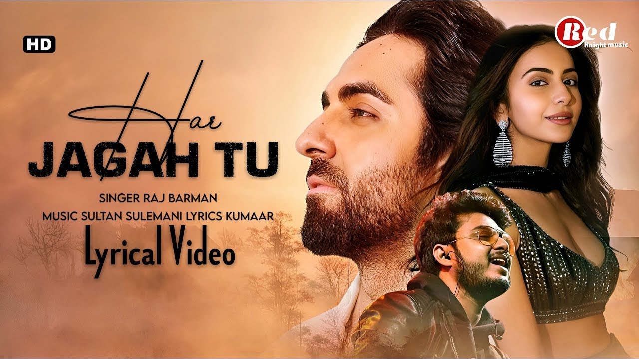 Har Jagah Tu (LYRICS) Doctor G | Raj Barman | Ayushman Khurrana, Rakul ...